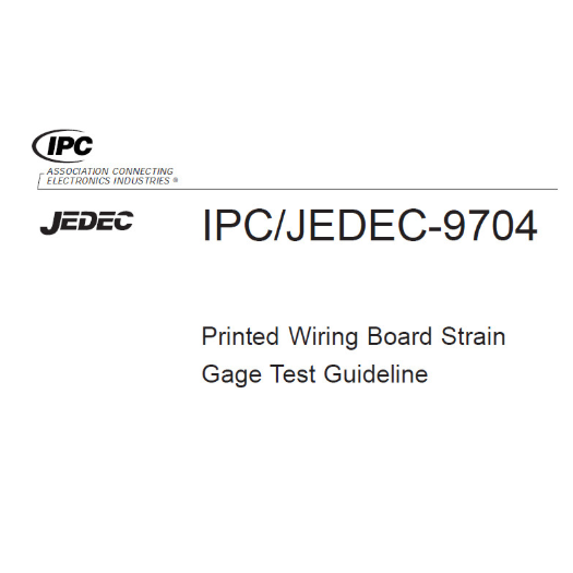 IPC/JEDEC-9704 Printed Wiring Board Strain Gage Test Guideline 電路板組裝應力測試
